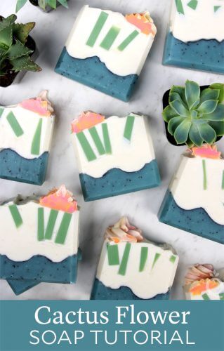 Cactus Flower Soap Tutorial - Soap Queen